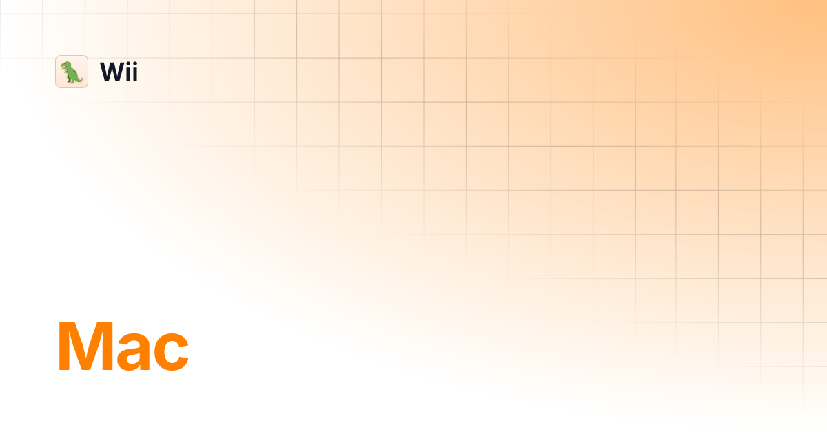 Mac | Wii